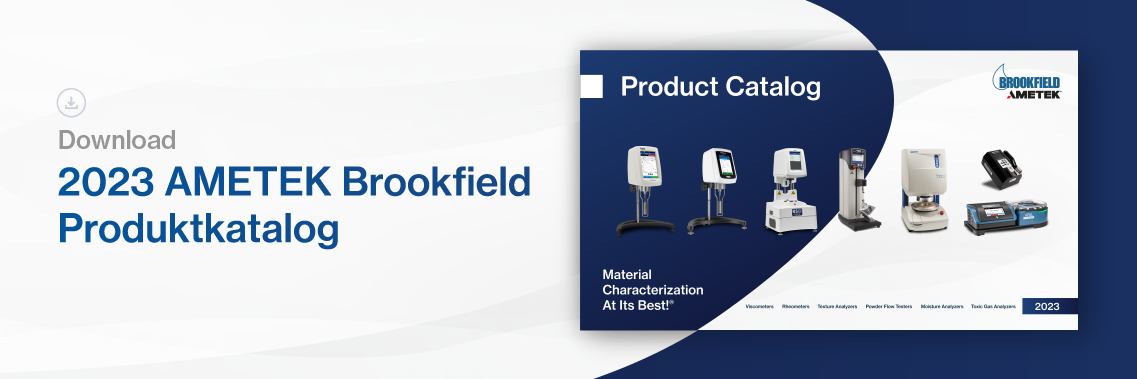 Ametek Brookfield :: Viskosimeter | Rheometer | Feuchtemessgerät